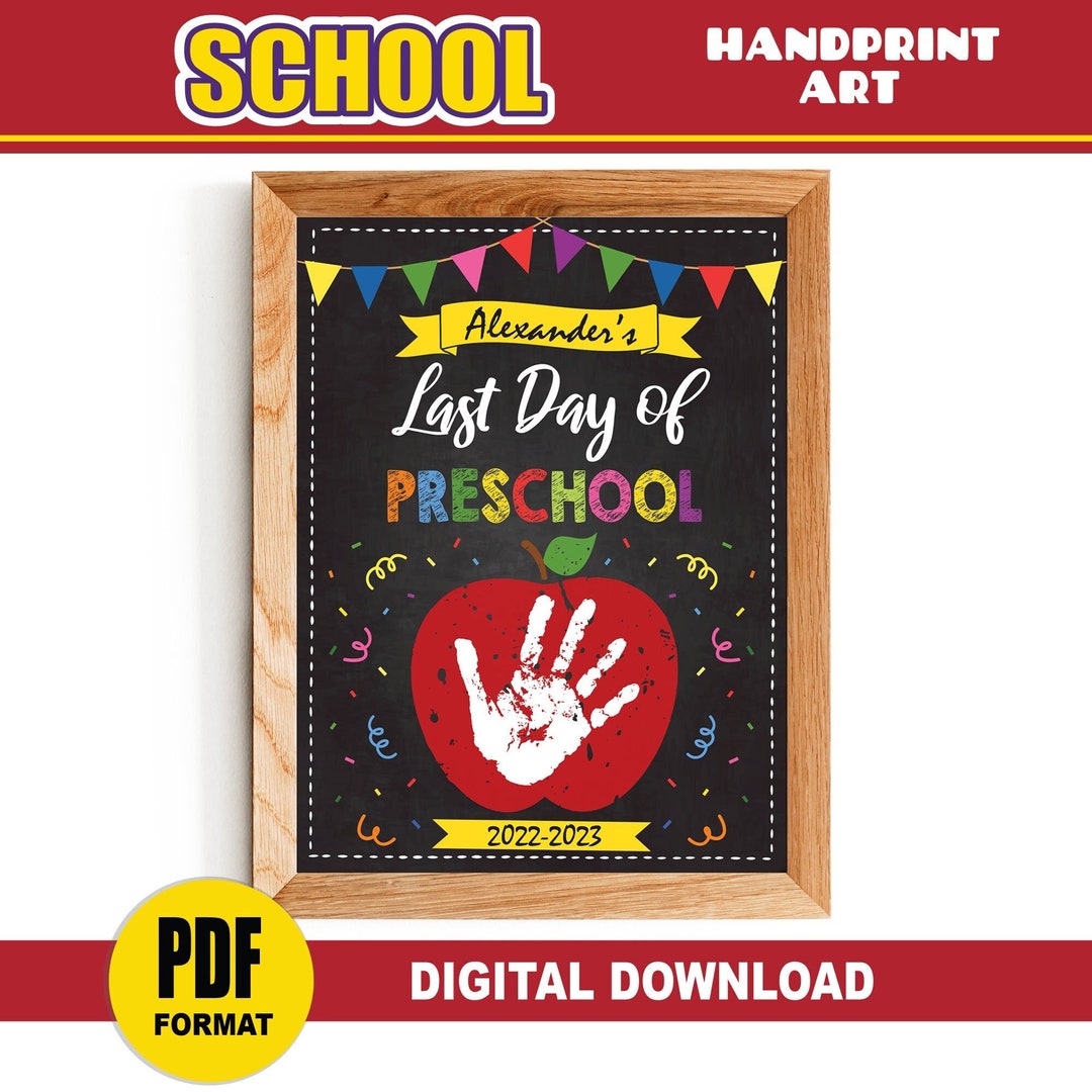 Last Day of Preschool Handprint Art | PRINTABLE Sign | Keepsake Gift ...