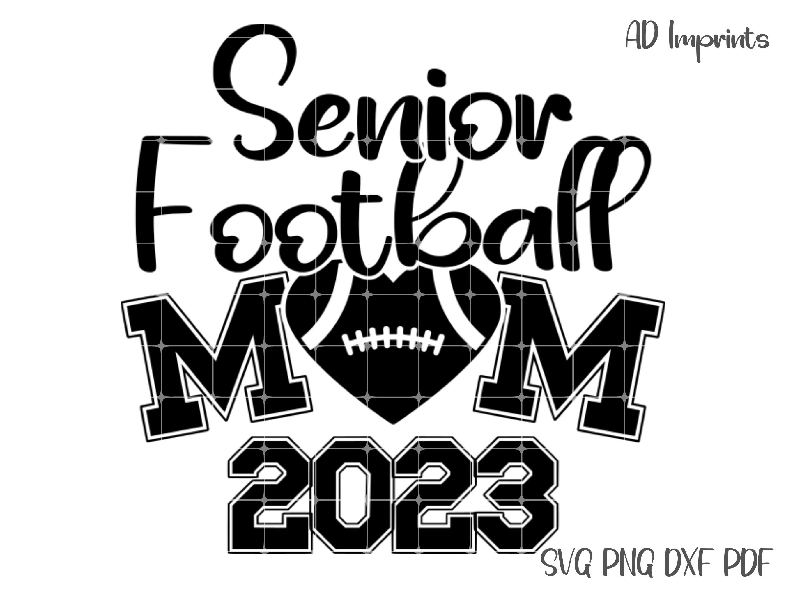Senior Football Mom 2023 SVG, Football Mom Svg, Game Day SVG, Football ...