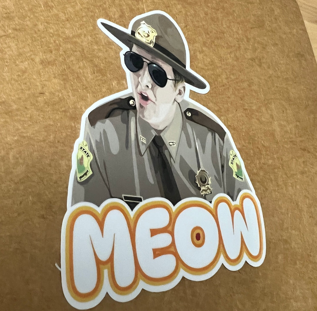 Super Troopers | Favra | Meow | Vinyl Sticker | Vinyl Decal | Laptop ...