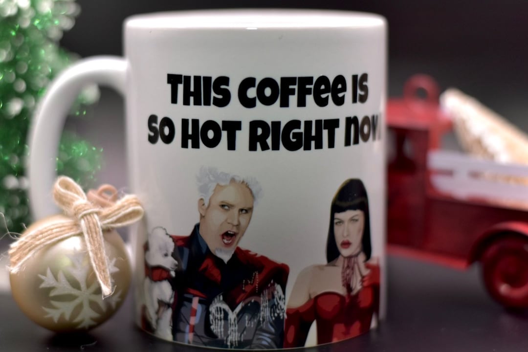 Zoolander Mug " so Hot Right Now" Coffee Mug - Etsy