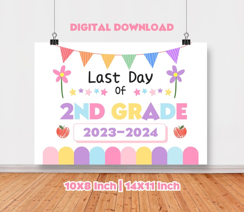 Last Day of School Sign, Printable Last Day of 2nd Grade Signs School ...