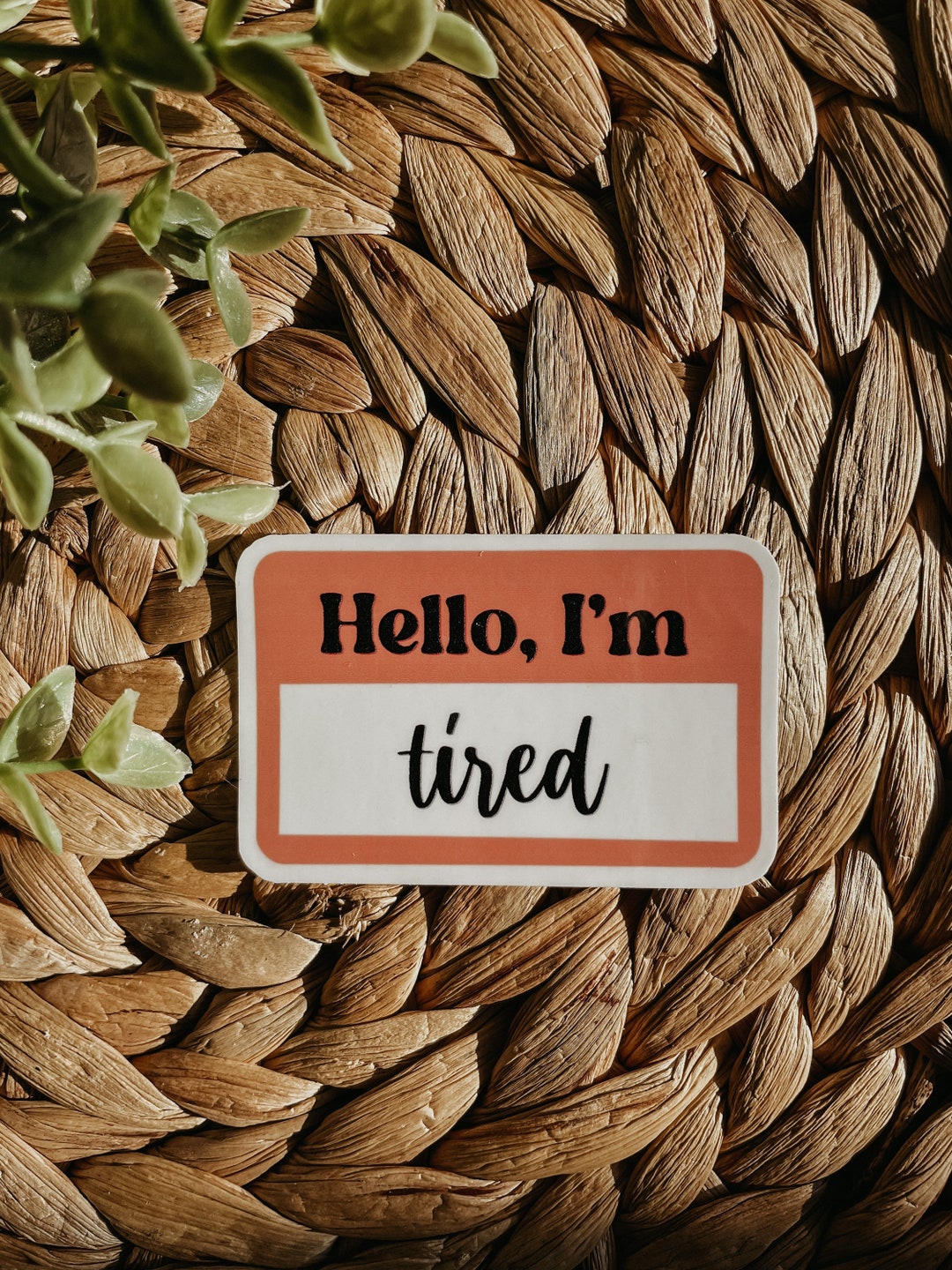 Hello, Im Tired Sticker Water Resistant Vinyl Sticker Aesthetic Sticker ...