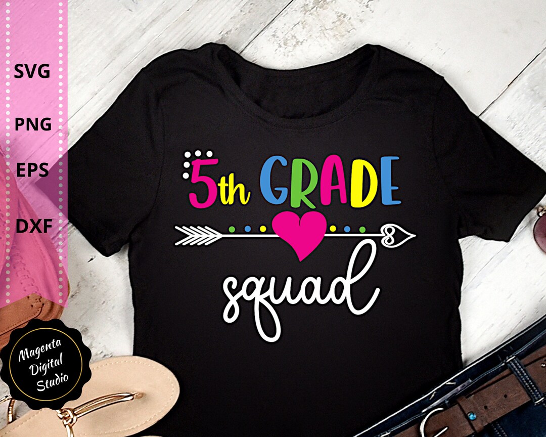 5th Grade Squad | Back to School Svg | Teacher SVG | Cricut, Silhouette ...