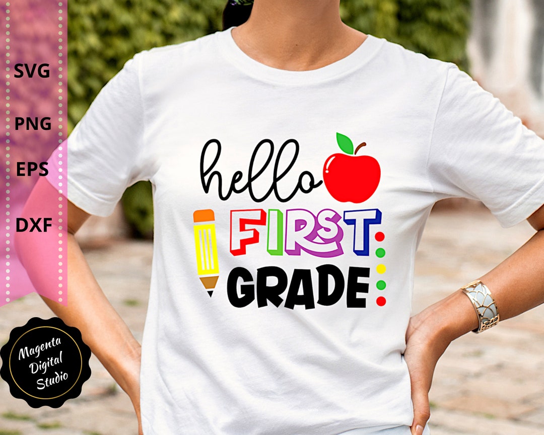 Hello First Grade SVG | Back to School Svg | Teacher SVG | Cricut ...