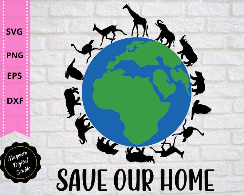 Earth Day SVG Save Our Home SVG Eco Friendly SVG Silhouette - Etsy
