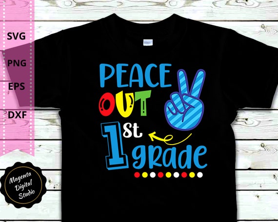 Peace Out 1st Grade Svg Last Day of School SVG 1st Grade | Etsy
