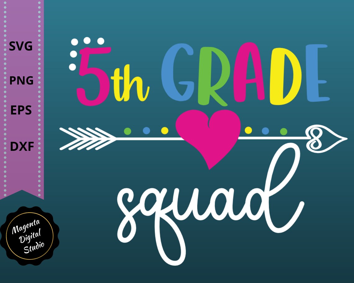 5th Grade Squad | Back to School Svg | Teacher SVG | Cricut, Silhouette ...