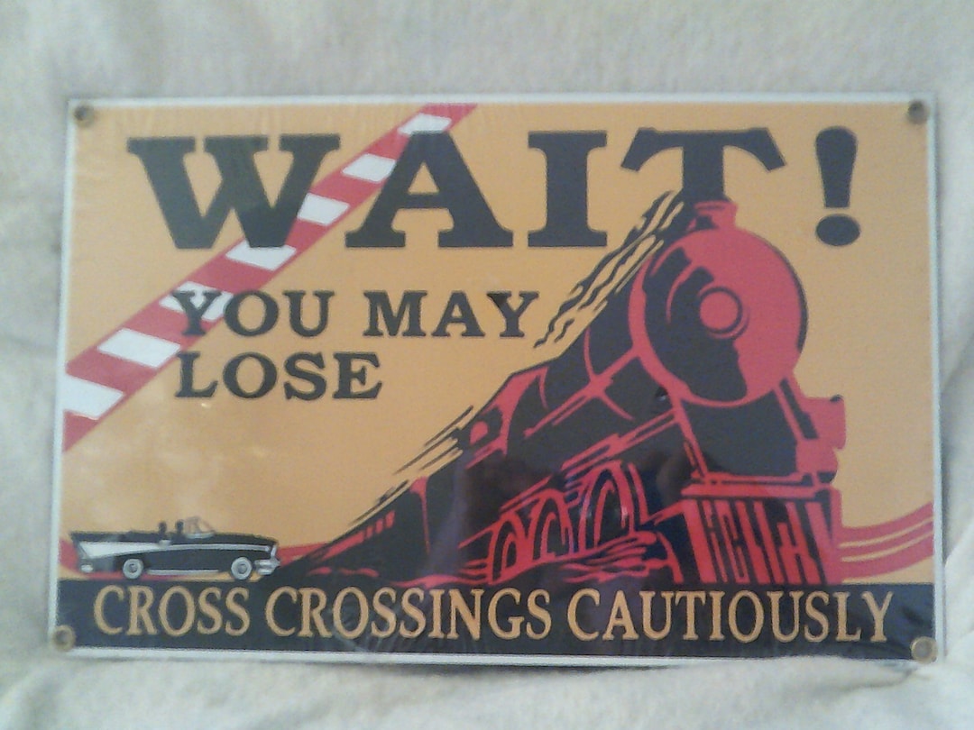 Vintage ANDE ROONEY Metal / Porcelain SIGN Wait at Crossing Railroad Rr ...