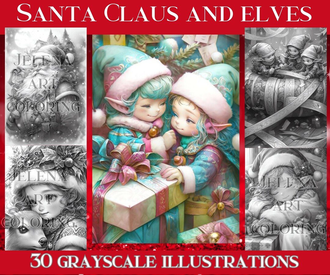 Grayscale Coloring Book, Santa Claus and Elves. 30 Illustrations to ...