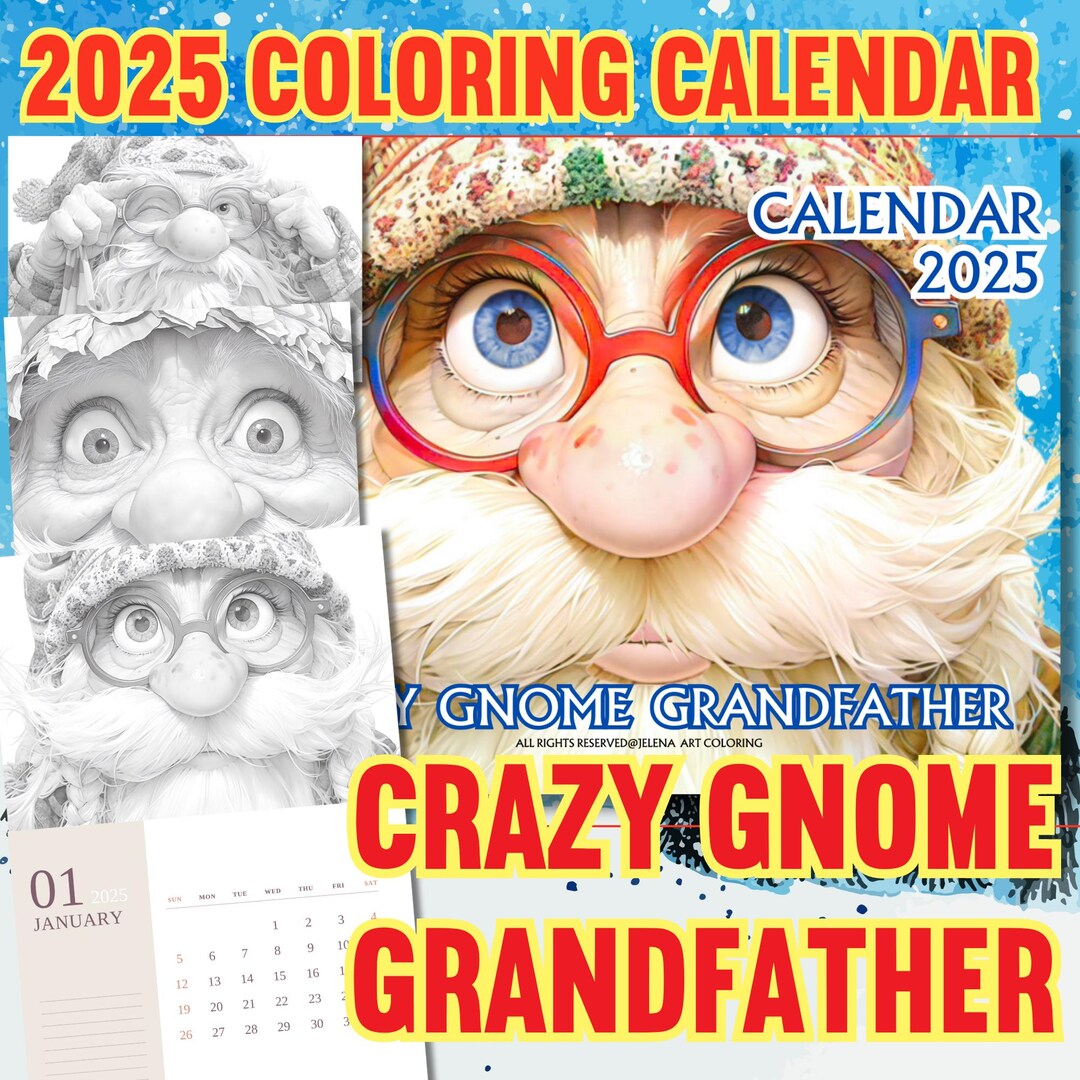 A Grayscale Coloring Calendar, Crazy Gnome Grandfather, Funny and ...