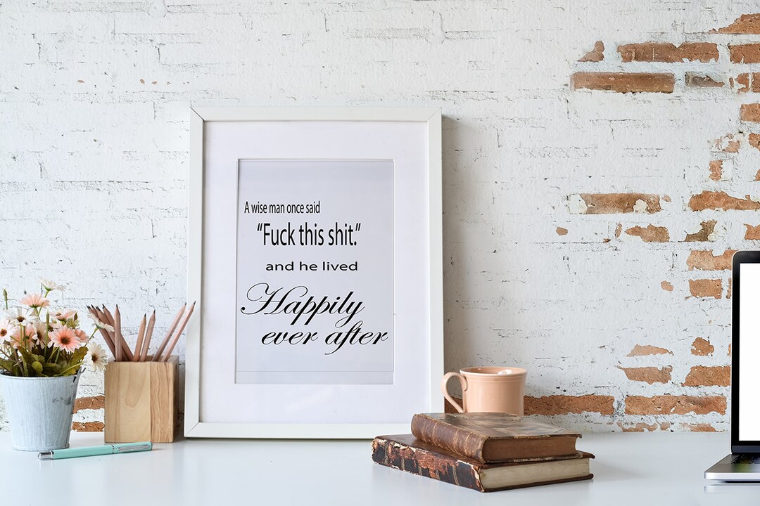 A Wise Man Once Said Printable Inspirational 18x24 Poster Wall Art - Etsy