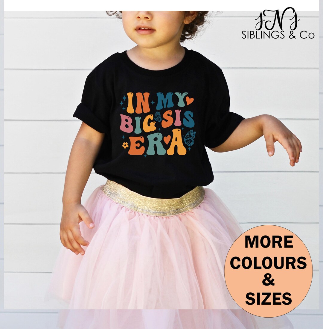Big Sister T-shirt, in My Big Sis Era, Big Sister Announcement ...