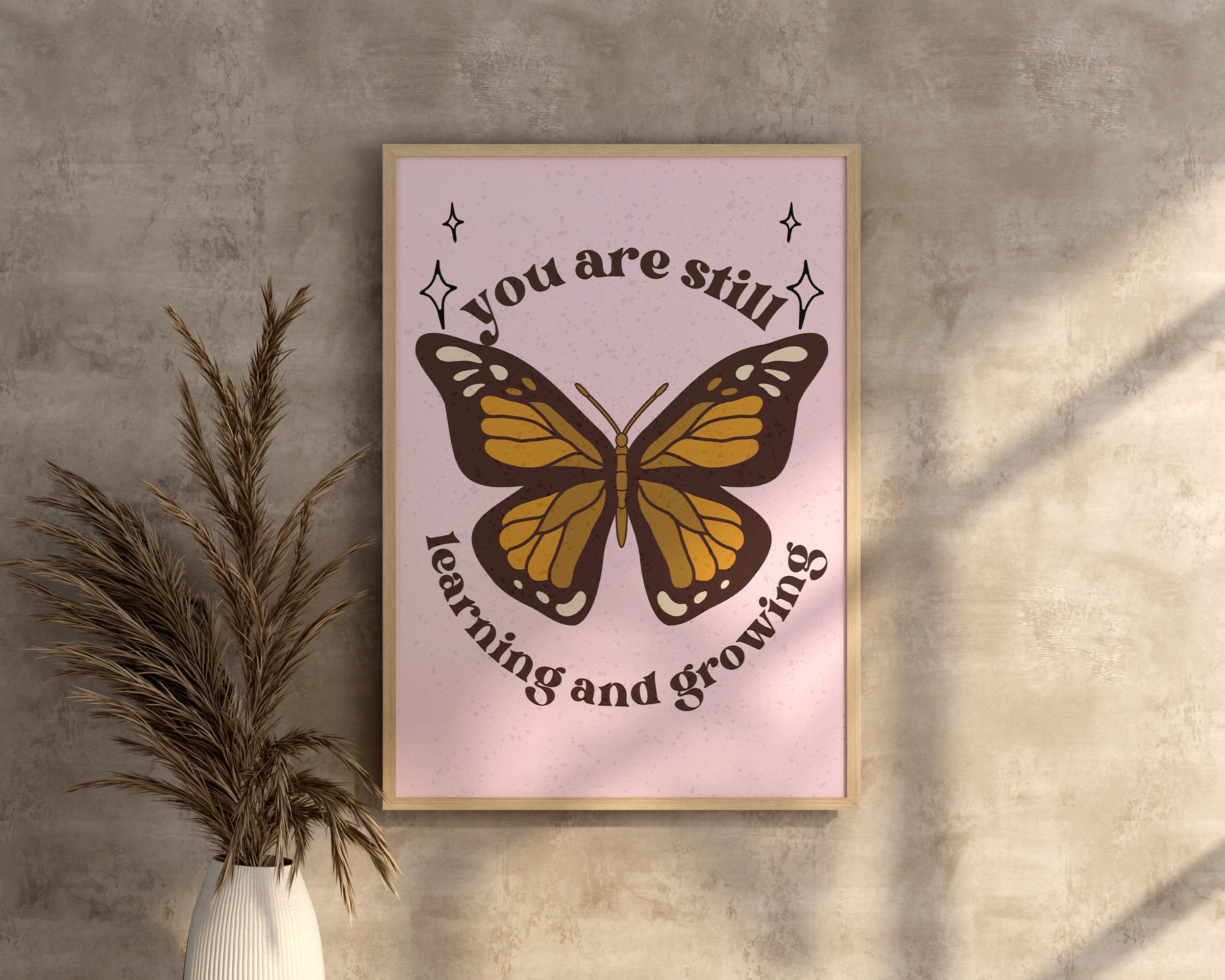 Butterfly Print, Still Growing, Positive Affirmation Wall Art, Pink ...