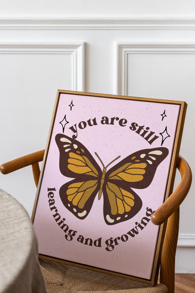 Butterfly Print, Still Growing, Positive Affirmation Wall Art, Pink ...