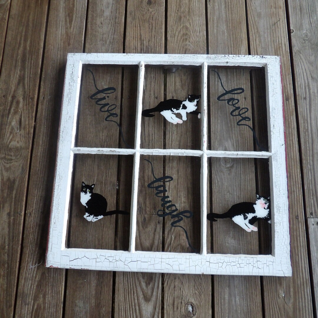 Vintage White 6 Panel Window Sash With Hand Painted Cats and Live, Love ...