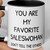 You Are My Favorite Professor Coffee Mug, Funny Professor Gift ...