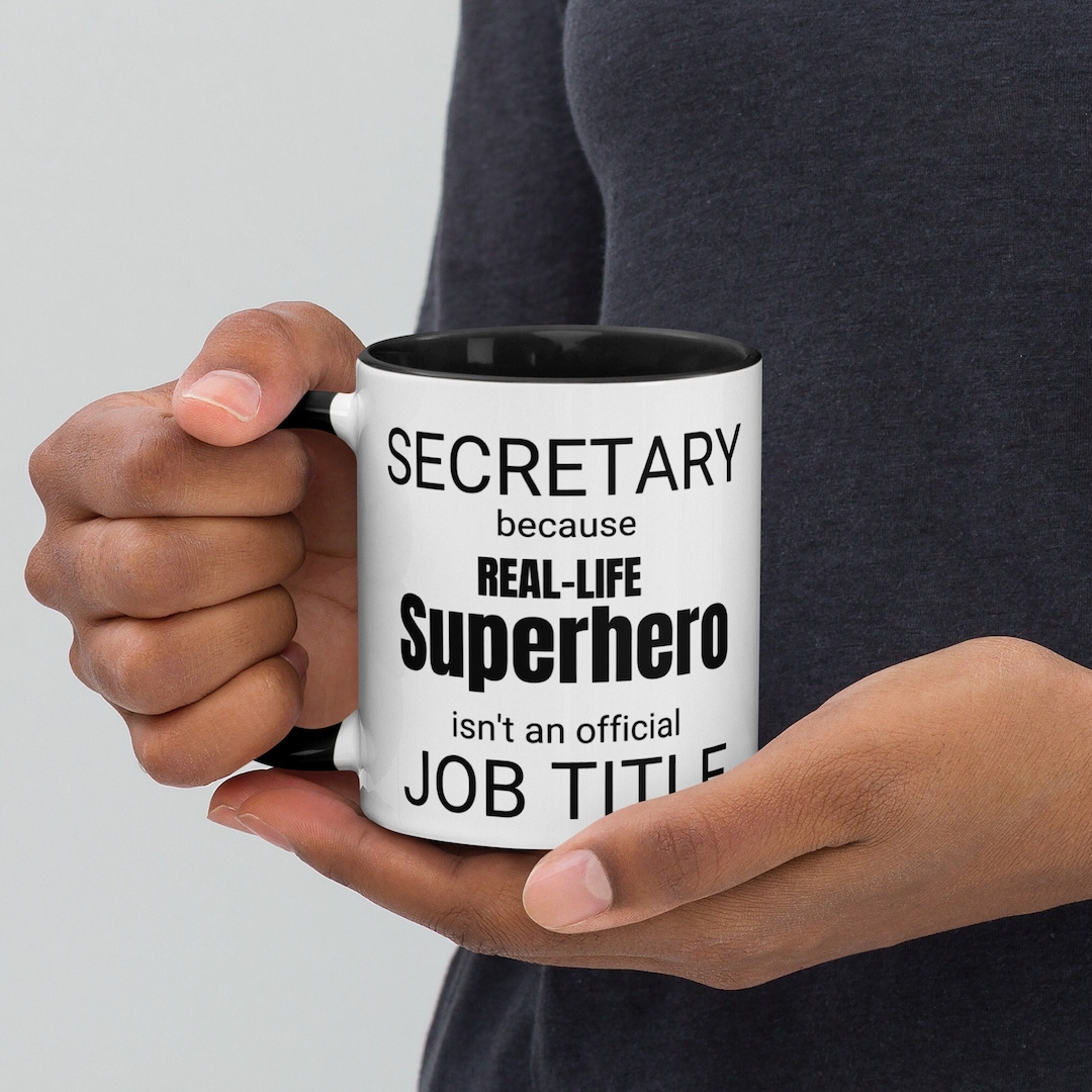 Secretary Real-life Superhero Coffee Mug, Funny Secretary Gift for Him ...