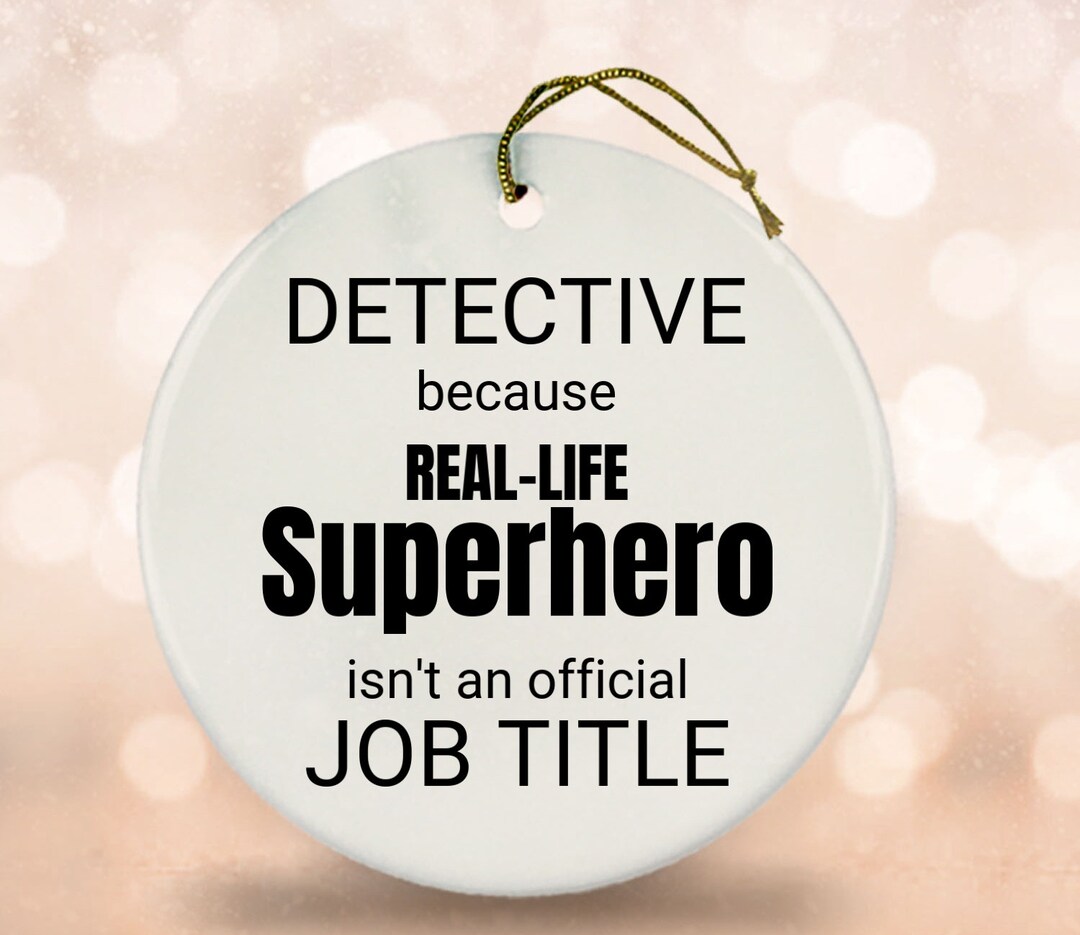 Detective Real-life Superhero Ceramic Ornament, Detective Keepsake ...