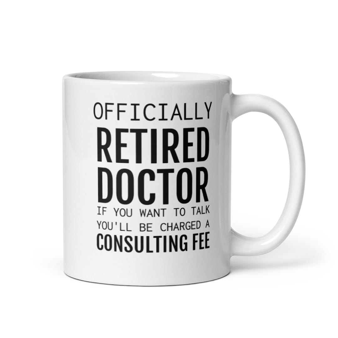 Doctor Retirement Gift, Retired Doctor Mug, Doctor Retiring Gift, Gift ...