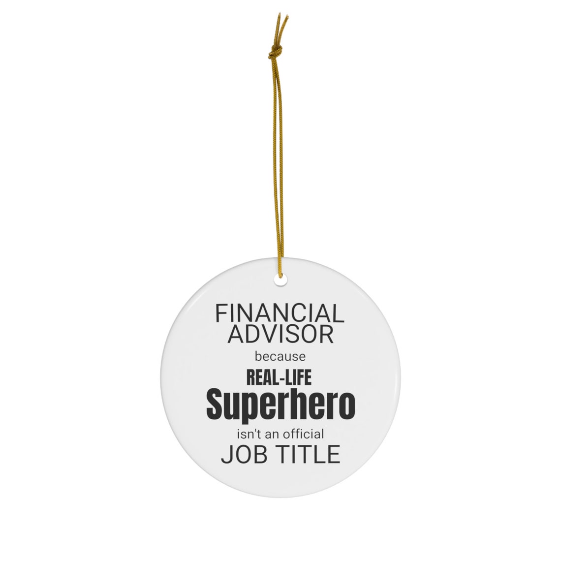 Financial Advisor Real-life Superhero Ceramic Ornament, Financial ...