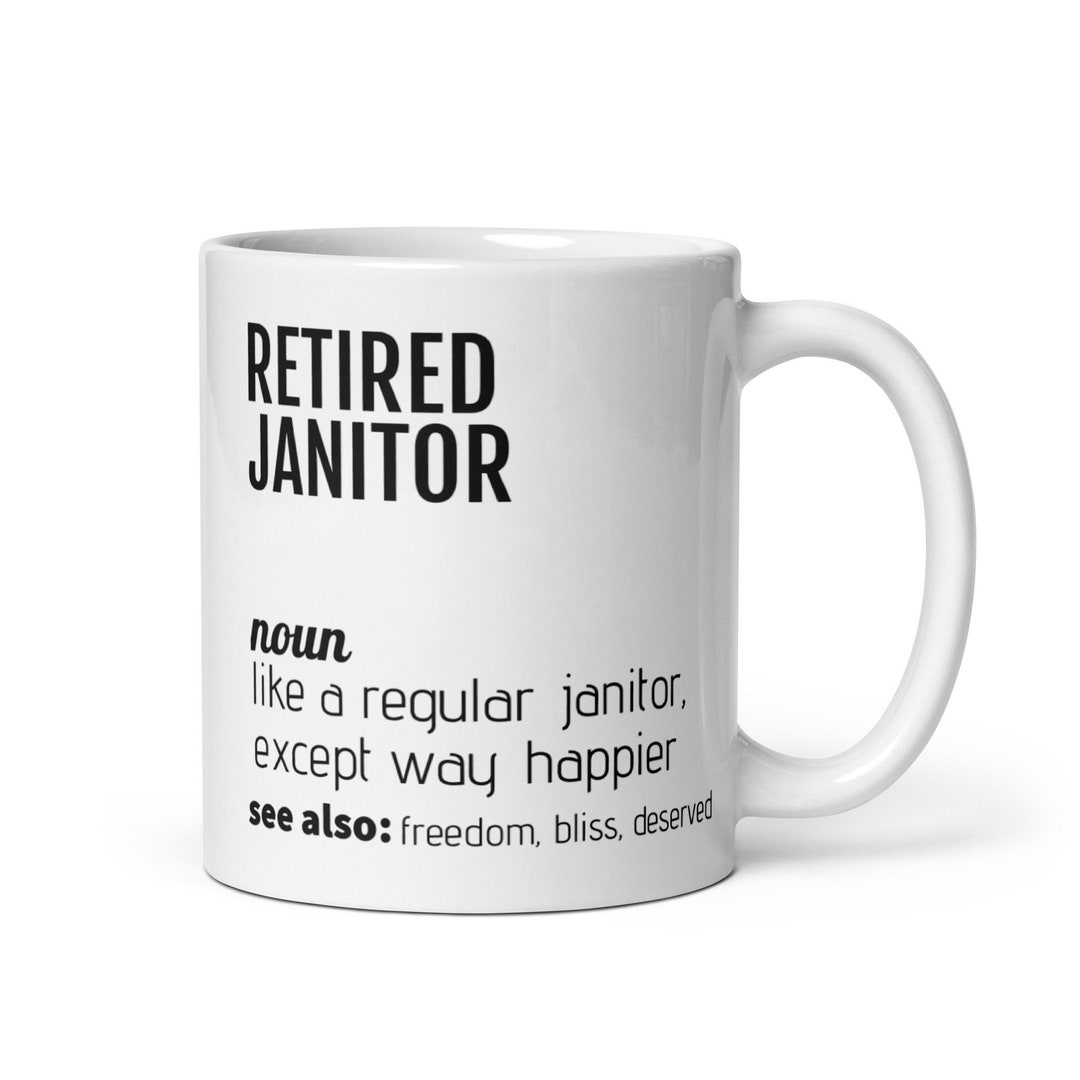 Retired Janitor Definition Coffee Mug Gift, Janitor Gifts, Retiring ...