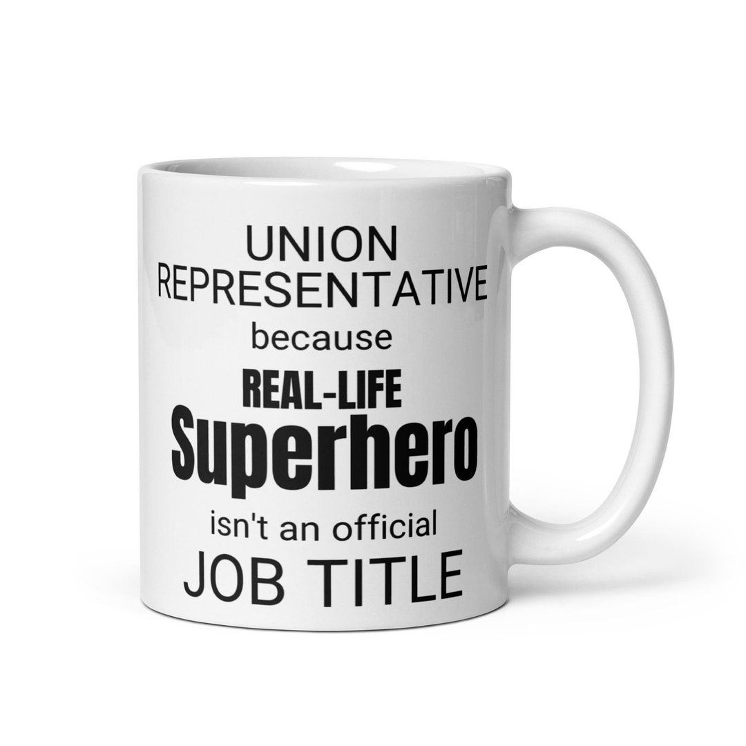 Union Representative Real-life Superhero Coffee Mug, Union Steward ...