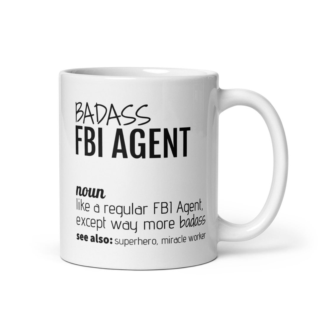 Funny FBI Agent Gift, Badass FBI Agent Definition Coffee Mug, Special ...