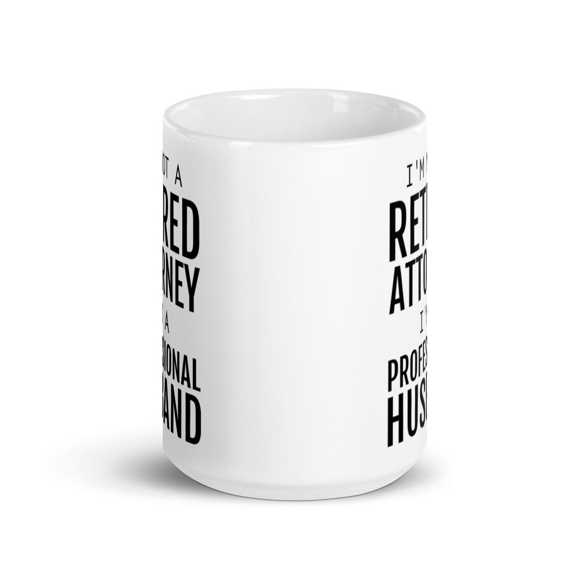 Funny Attorney Retirement Gift, I'm Not A Retired Attorney Coffee Mug ...