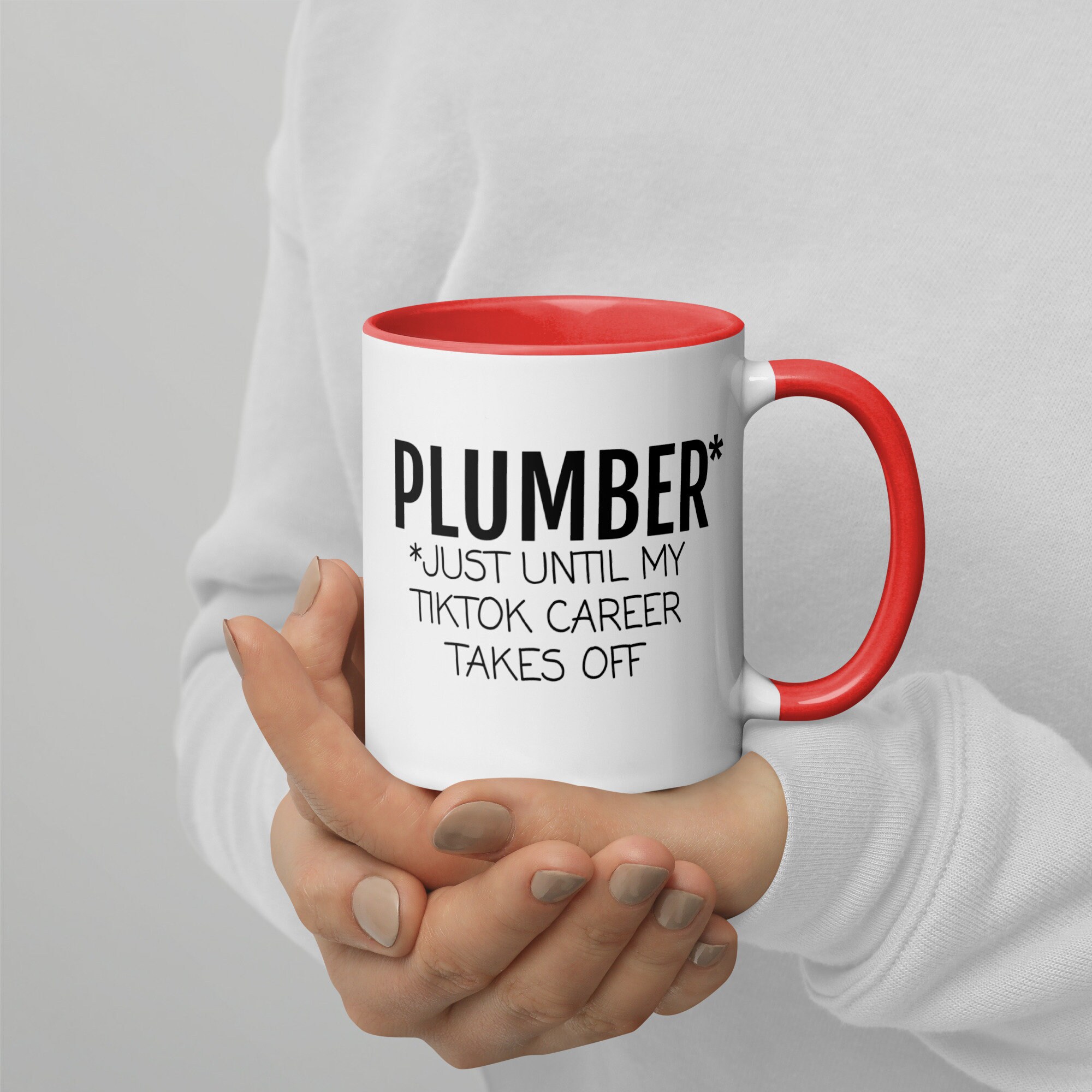 Plumber Until Tiktok Career Takes off Coffee Mug, Funny Plumber Gift ...