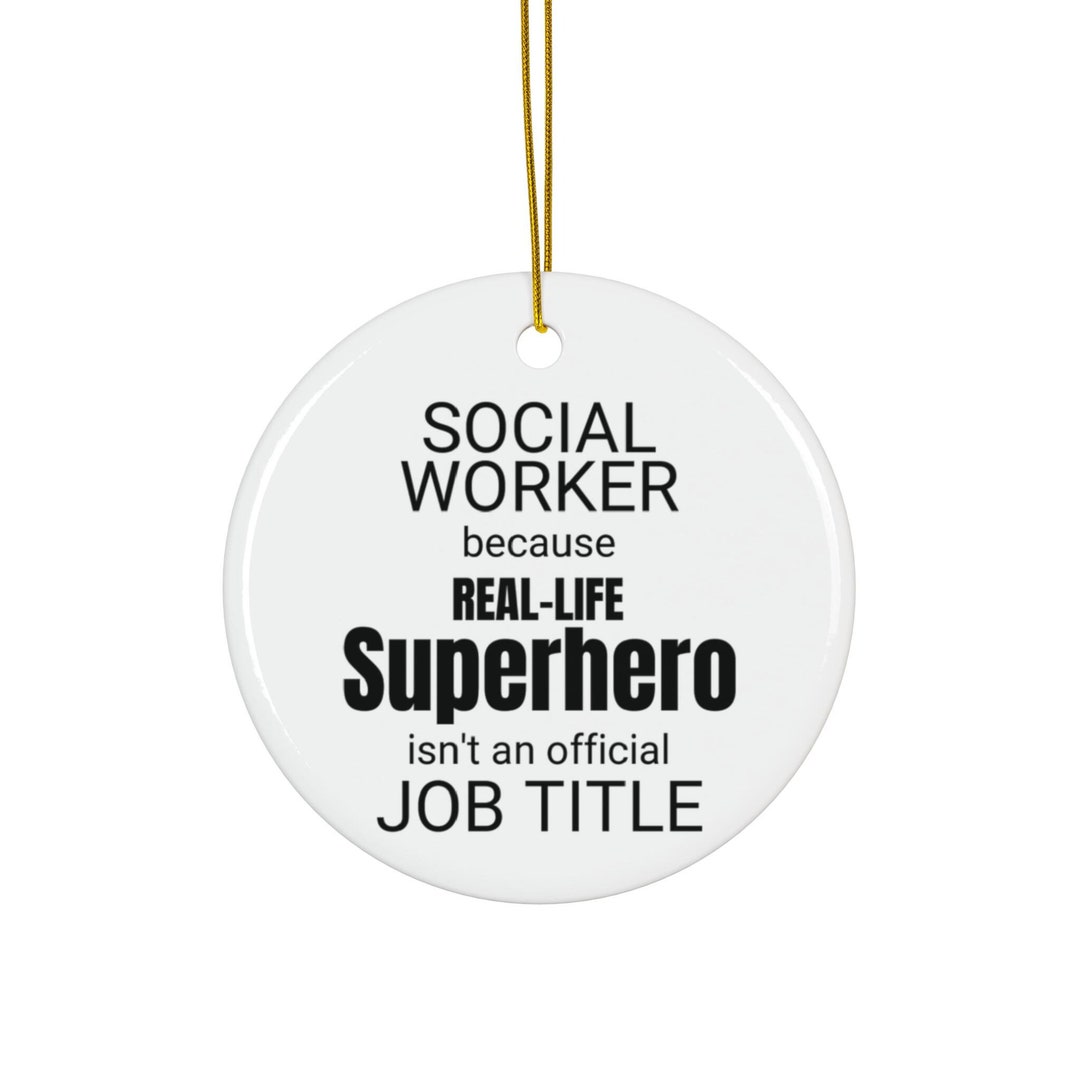Social Worker Real-life Superhero Ceramic Ornament, Funny Social Worker ...