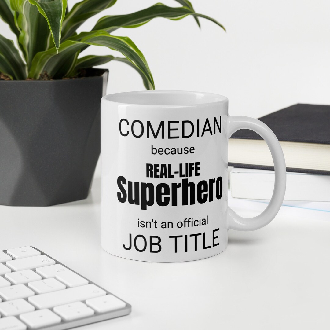 Comedian Real-life Superhero Coffee Mug, Funny Comedian Gift, Gift for ...