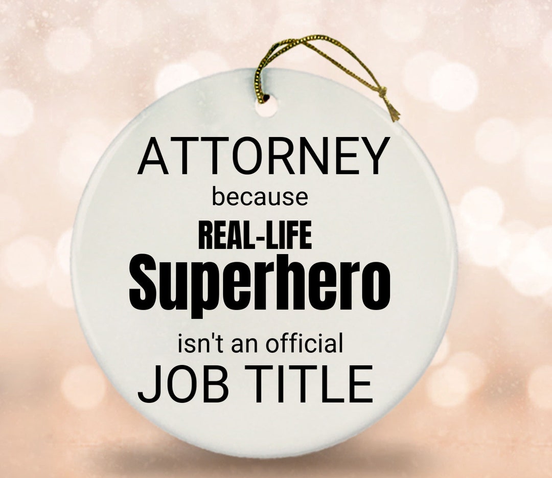 Attorney Real-life Superhero Ceramic Ornament, New Attorney Keepsake ...