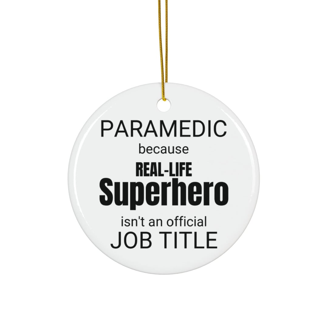 Paramedic Real-life Superhero Ceramic Ornament, New Paramedic Secret ...