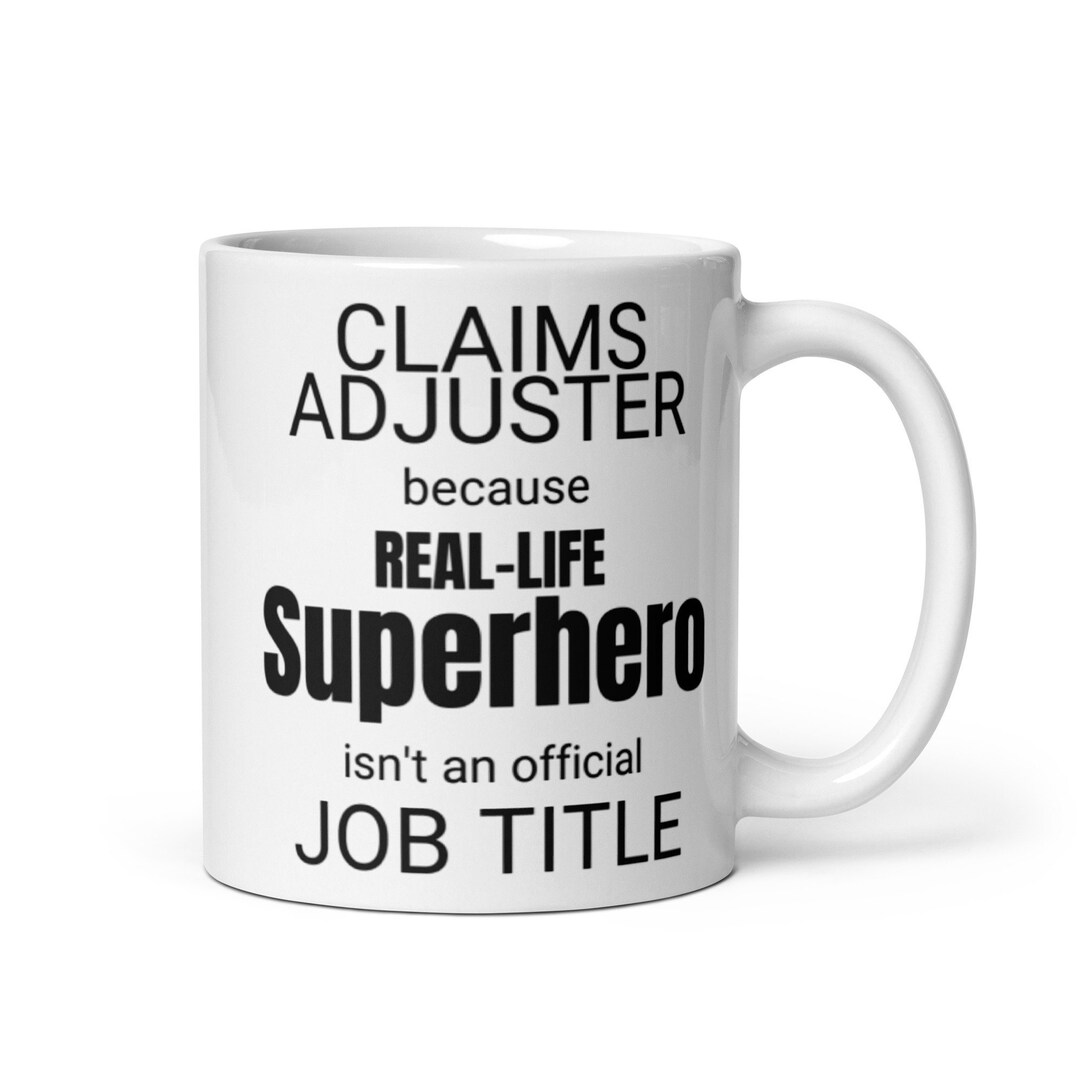 Funny Claims Adjuster Gift, Claims Adjuster Real-life Superhero Coffee ...