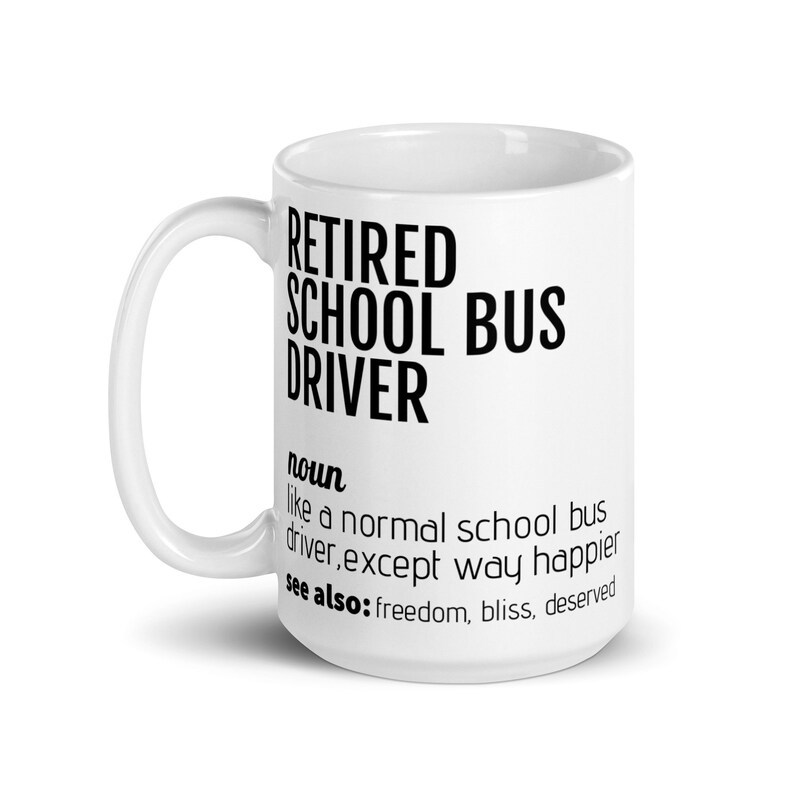 School Bus Driver Retirement Gift, Retired School Bus Driver Definition ...
