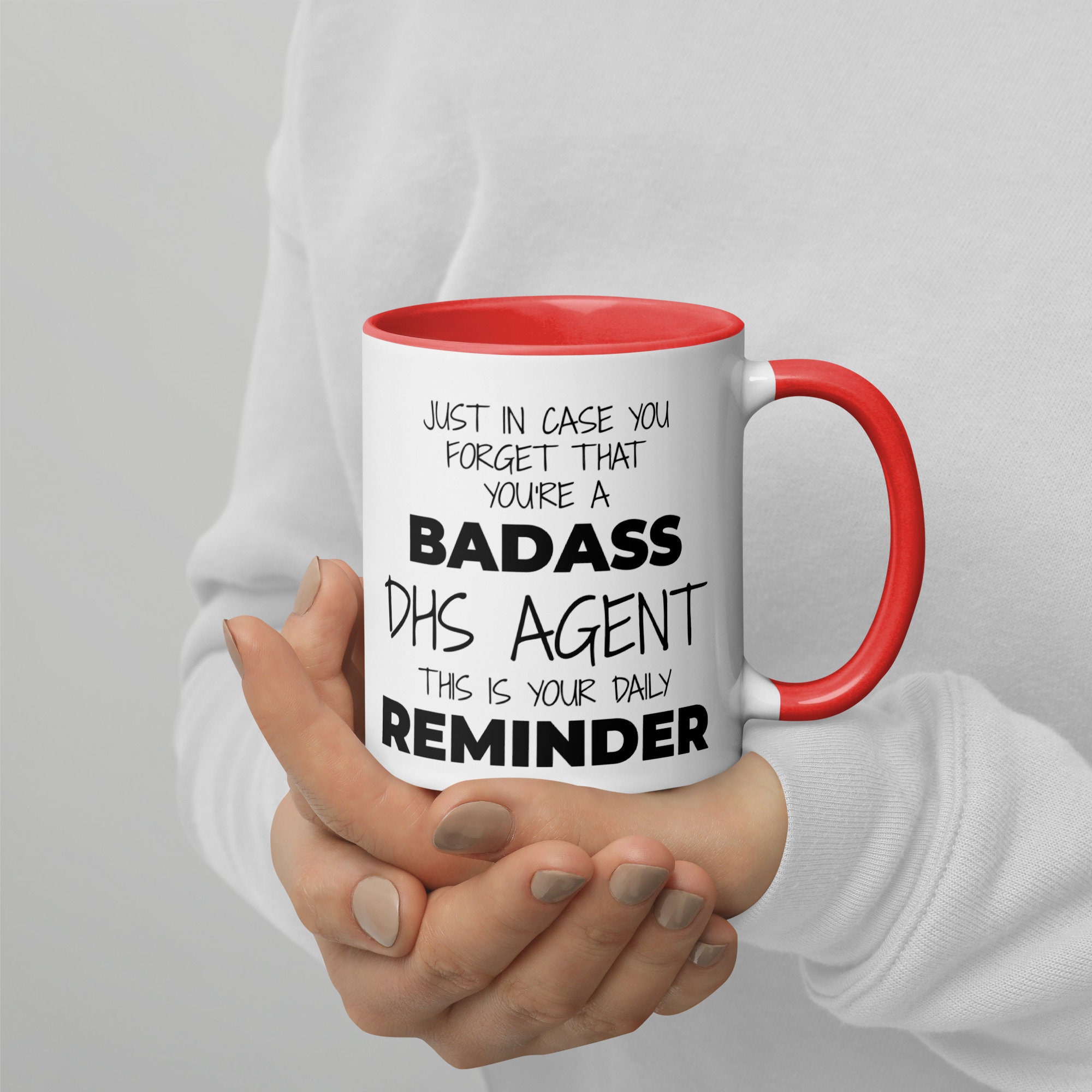 Daily Reminder You're A Badass DHS Agent Coffee Mug, Funny Department ...