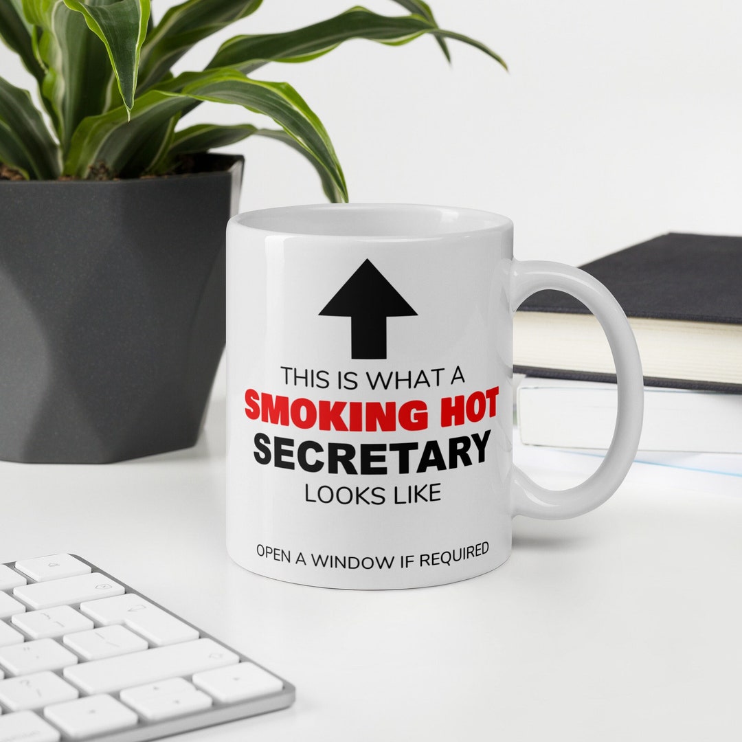 Smoking Hot Secretary Coffee Mug, Funny Secretary Gift for Men Women ...