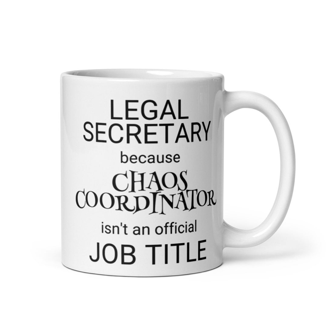 Legal Secretary Gift, Legal Secretary Chaos Coordinator Coffee Mug ...