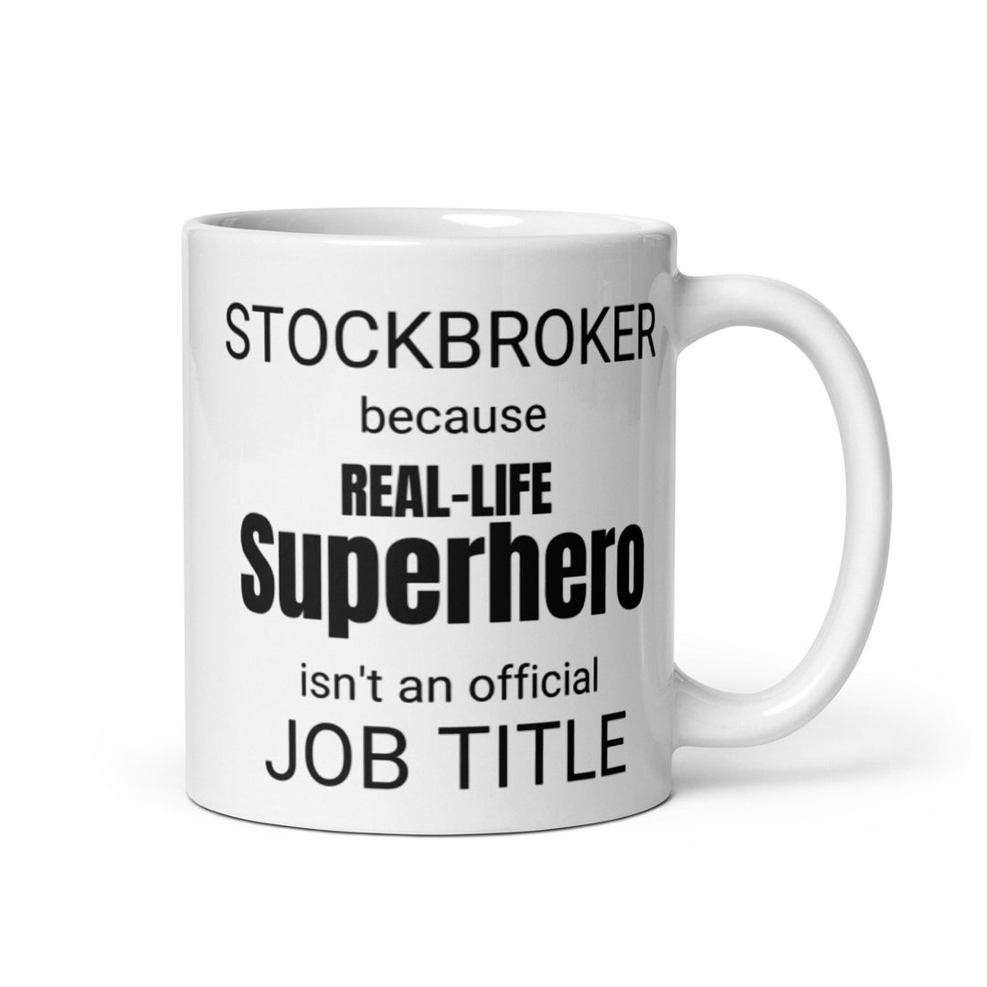 Stockbroker Real-life Superhero Coffee Mug, Stockbroker Gift for Men ...