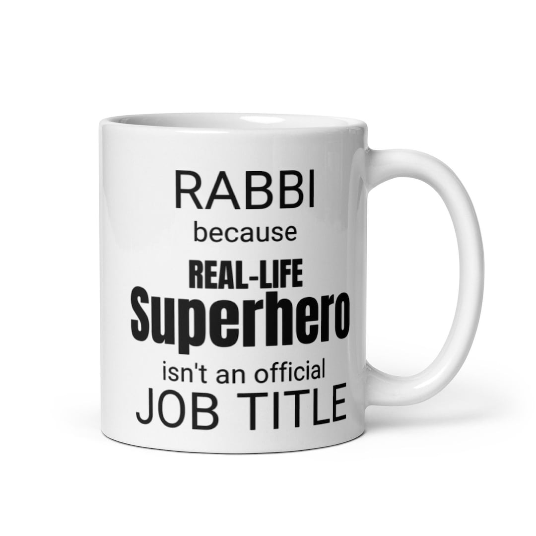 Rabbi Real-life Superhero Coffee Mug, Funny Rabbi Gift, Gift for Rabbi ...