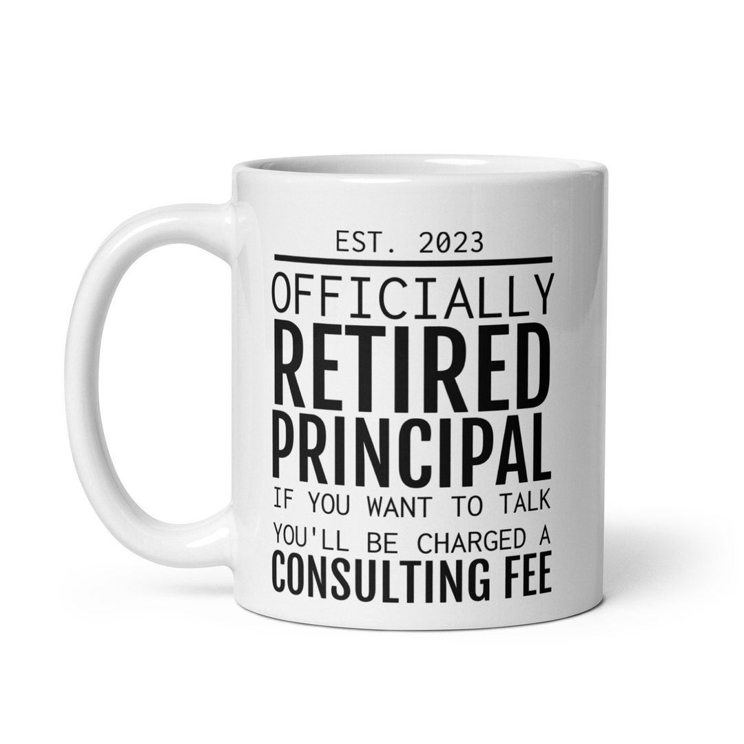 Officially Retired Principal, Principal Retirement Gift, Principal Gift ...
