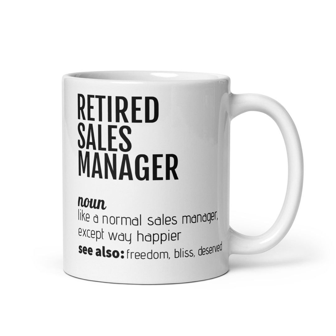 Retired Sales Manager Definition Coffee Mug, Sales Manager Retirement ...