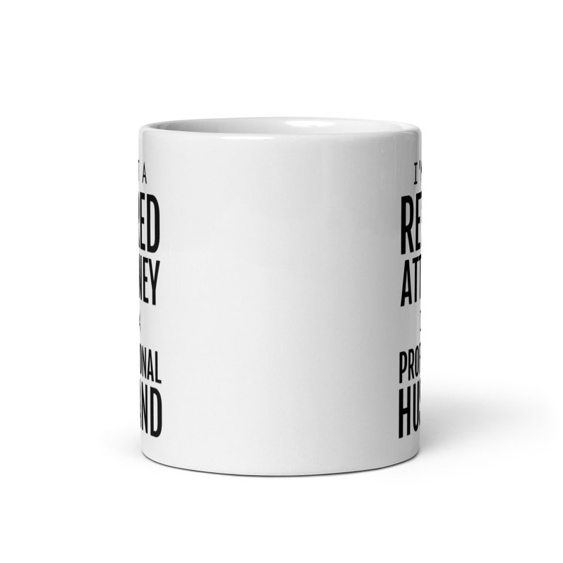 Funny Attorney Retirement Gift, I'm Not A Retired Attorney Coffee Mug ...