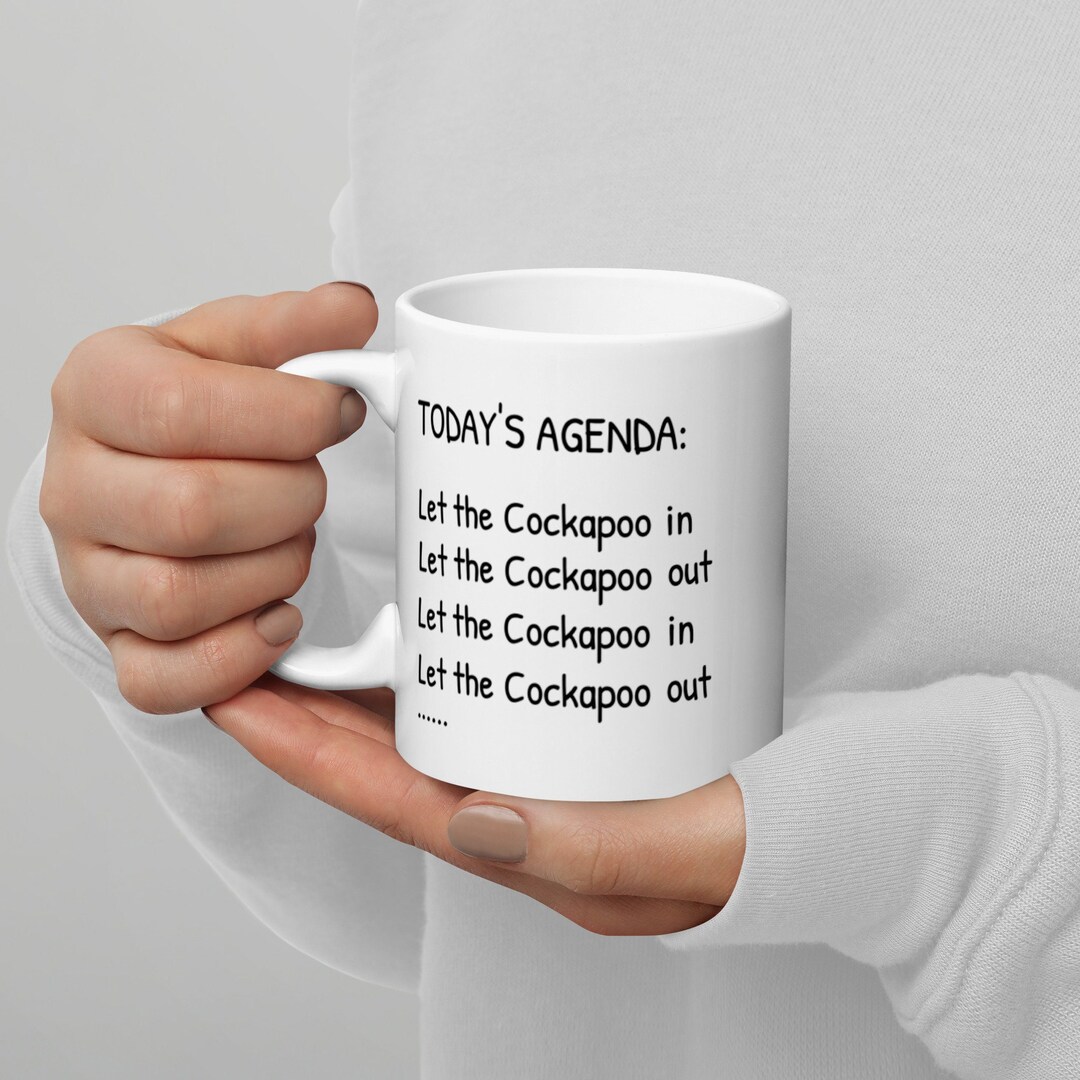 Let the Cockapoo in Coffee Mug, Funny Cockapoo Gift, Cockapoo Owner ...