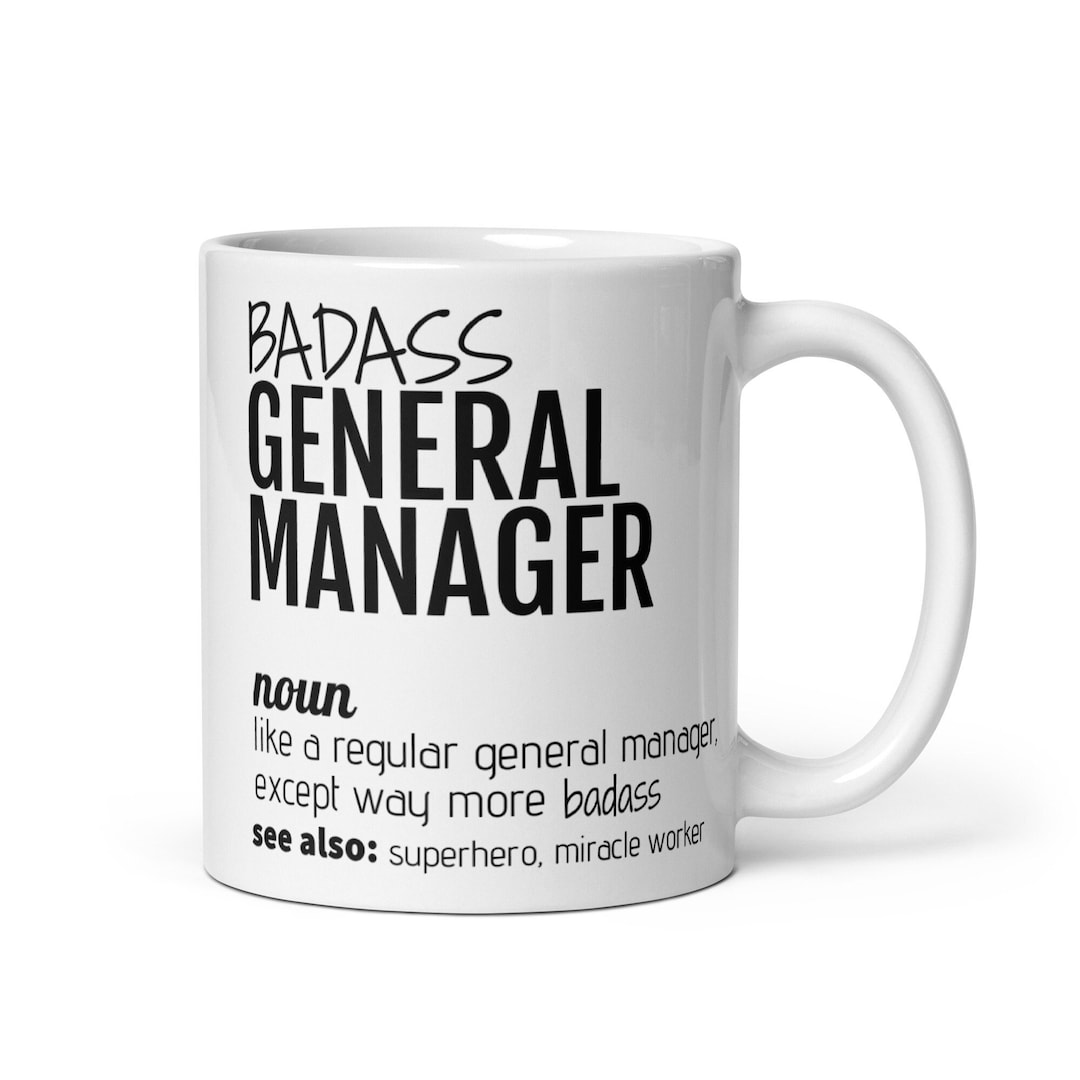 Funny General Manager Gift, Badass General Manager Definition Coffee ...