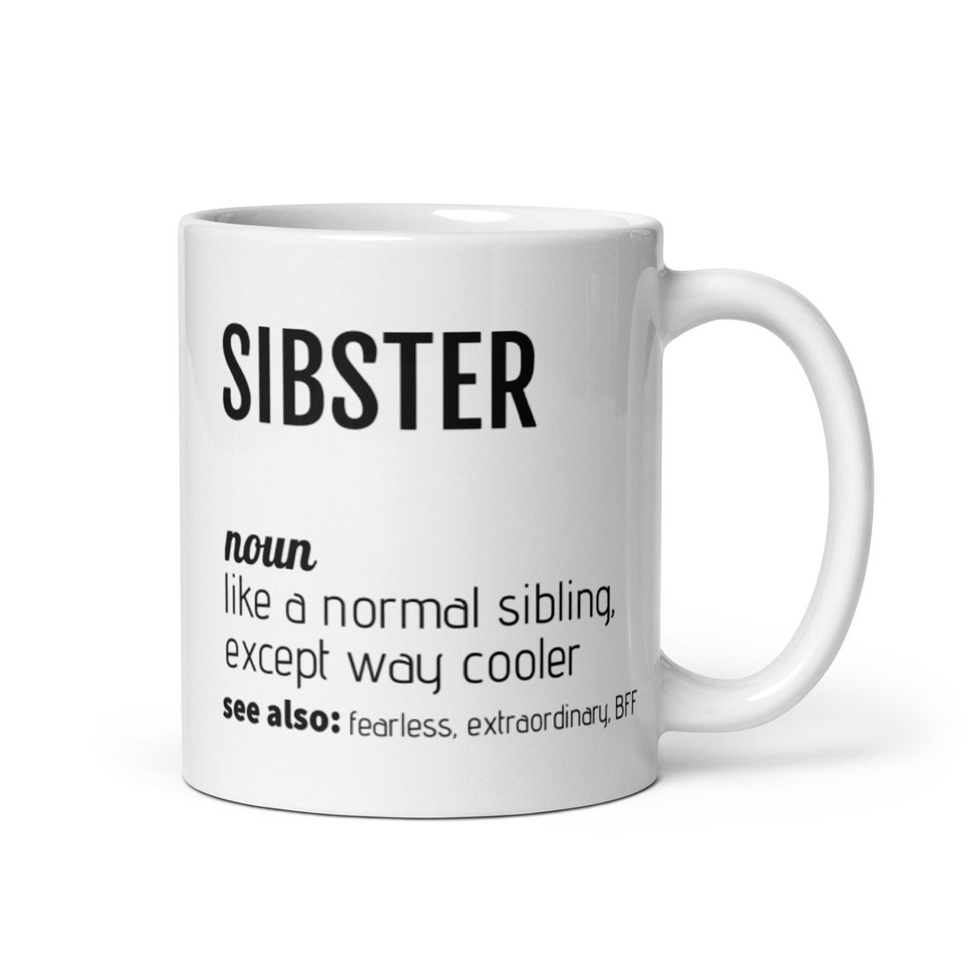 Non Binary Sibling Gift, SIBSTER Sibling Sister Definition Coffee Mug Gift for Nonbinary Sister ...