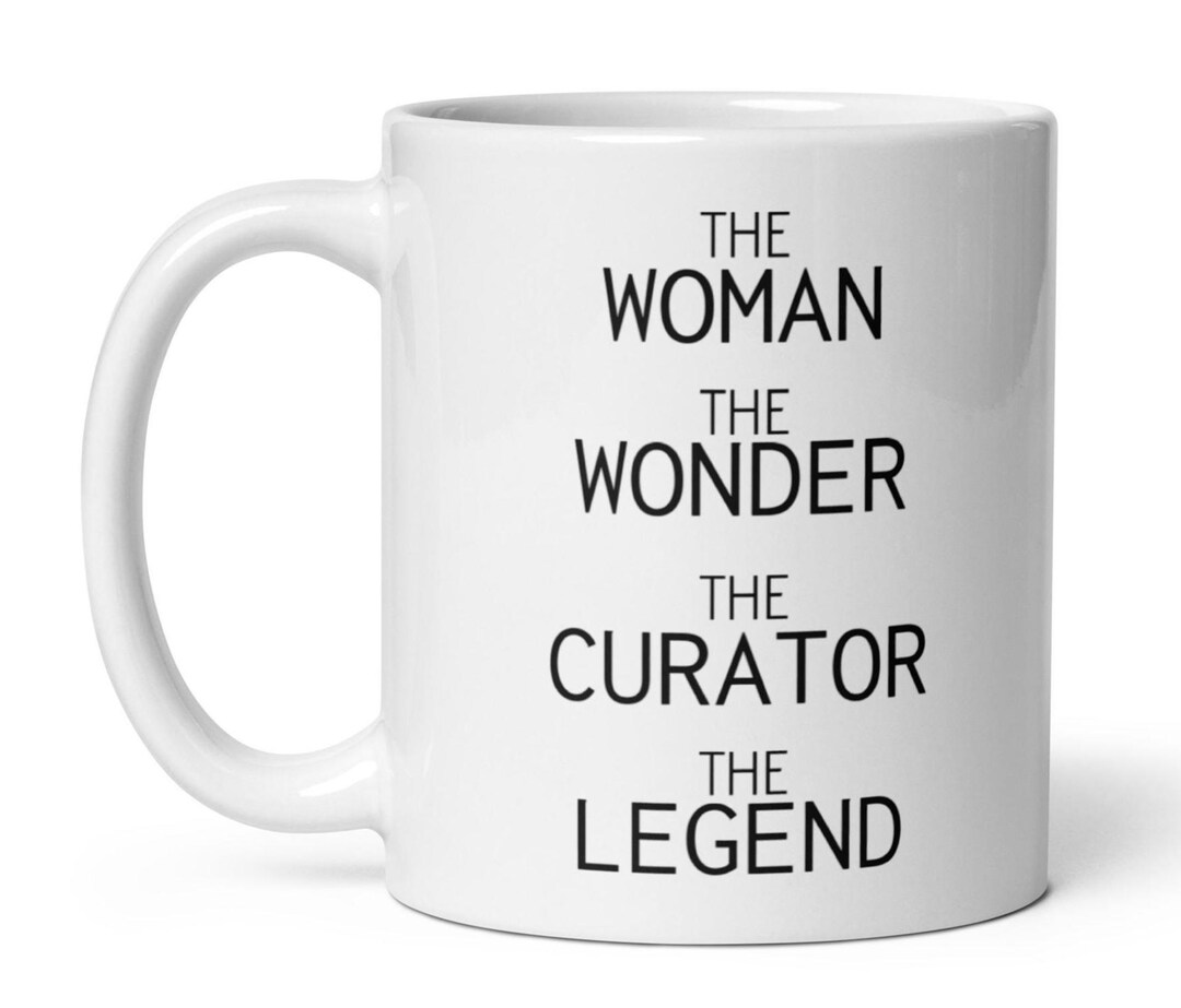 Curator Coffee Mug Gift for Women, Woman Wonder Curator Gift, Curator ...