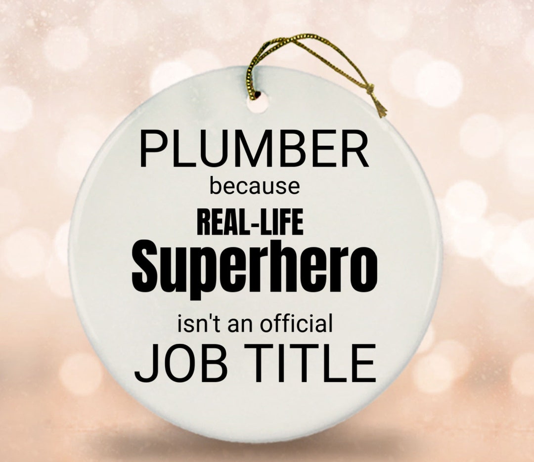 Plumber Real-life Superhero Ceramic Ornament, Plumber Keepsake, Plumber ...