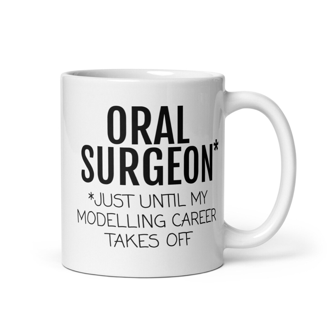 Oral Surgeon Gift, Funny Oral Surgeon Coffee Mug, Oral Surgeon Gift for ...
