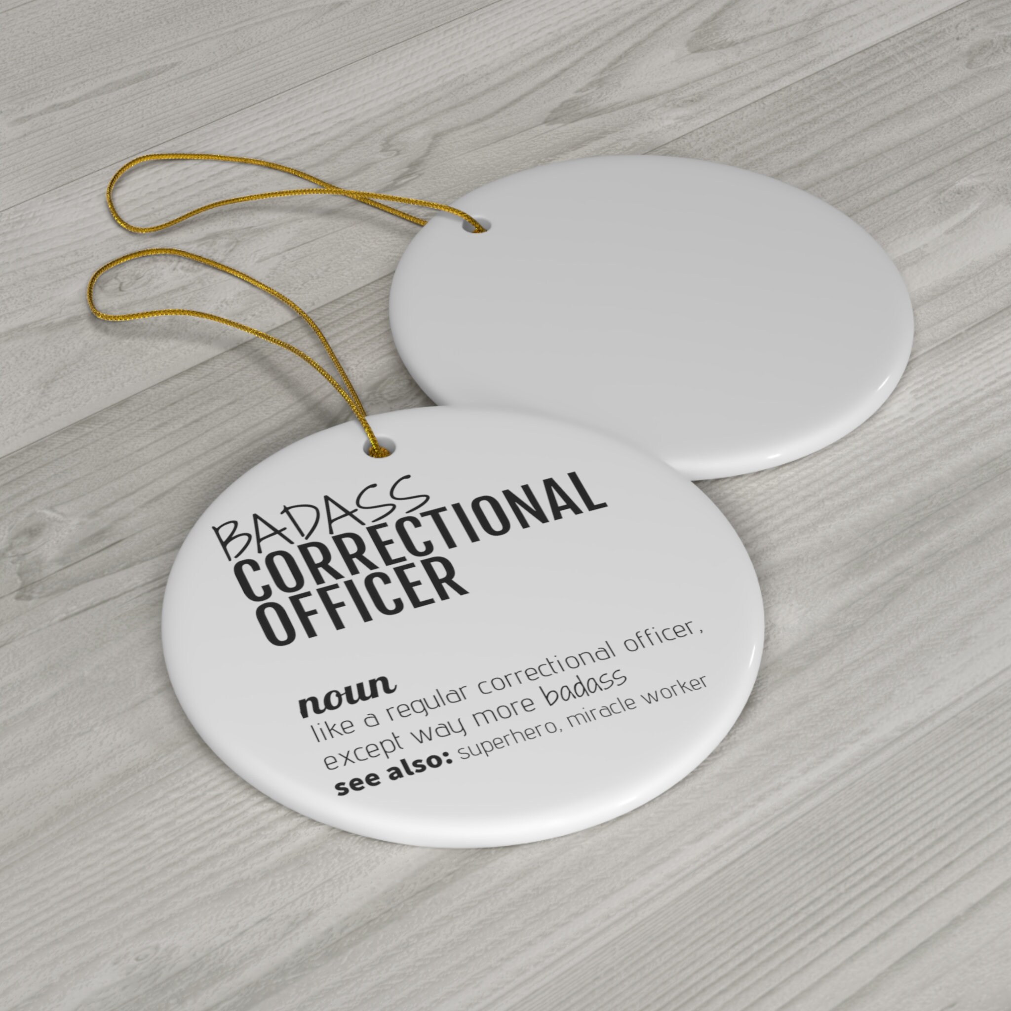 Badass Correctional Officer Definition Ceramic Ornament, Funny ...